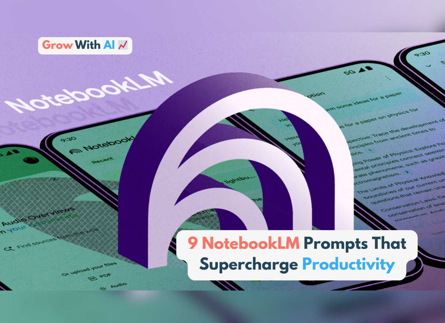 9 NotebookLM Prompts That Supercharge Productivity
