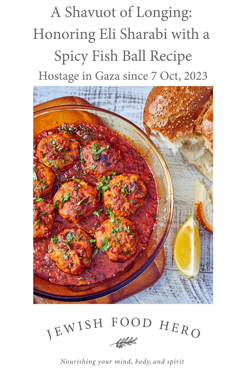 A Shavuot of Longing: Honoring Eli Sharabi with a Spicy Fish Ball Recipe