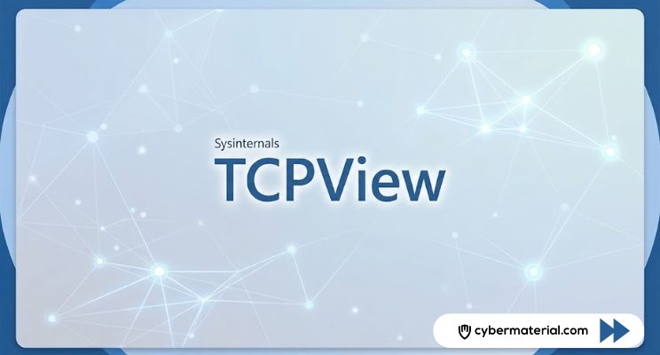 TCPView - CyberMaterial