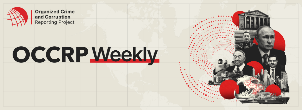 Organised Crime and Corruption Reporting Project (OCCRP) News