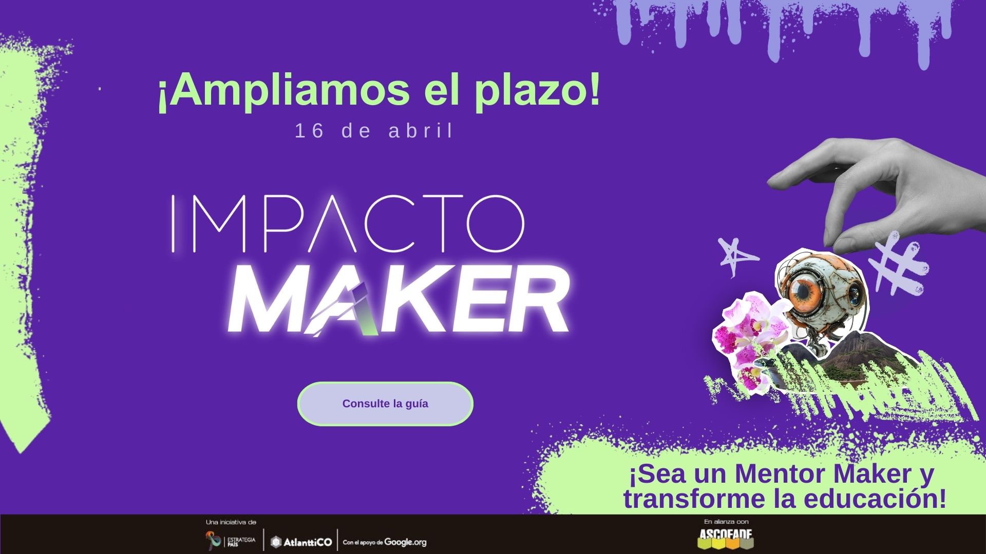 ¡Ampliamos el plazo! Inscríbase al programa de formación 'Impacto Maker'