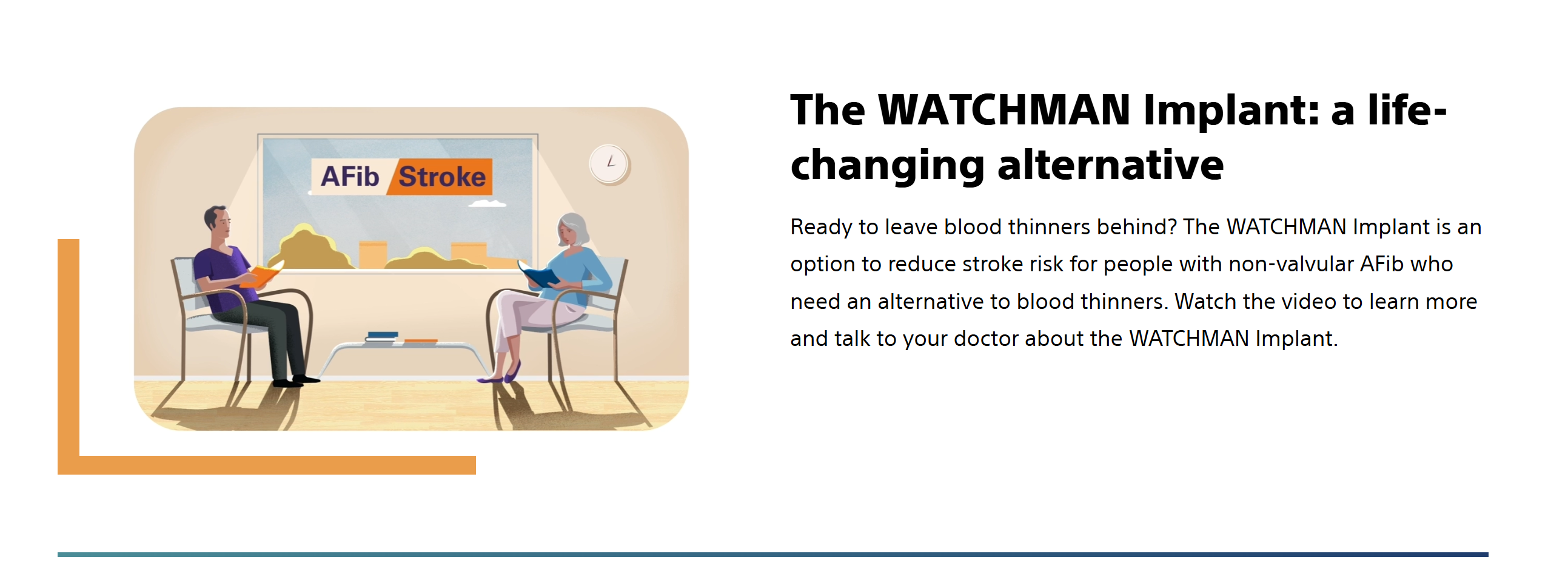 The WATCHMAN™ Device-Left Atrial Appendage Closure (LAAC) Implant