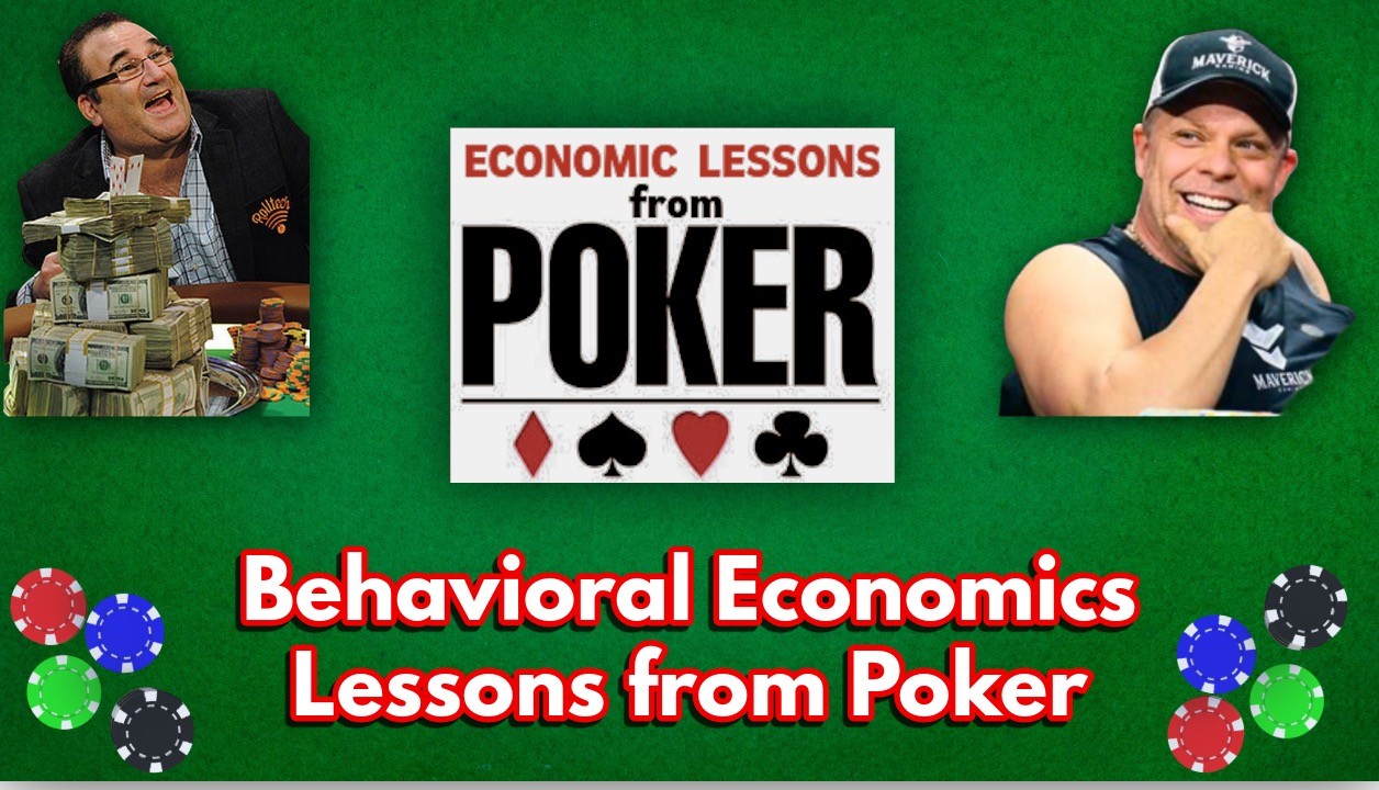 Poker and Behavioral Economics