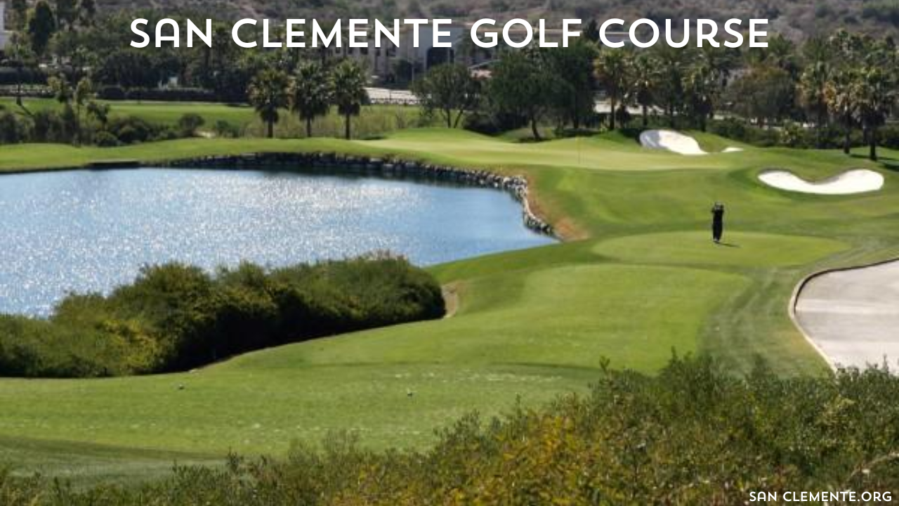 San Clemente Golf Course: Swinging by the Sea - by LA