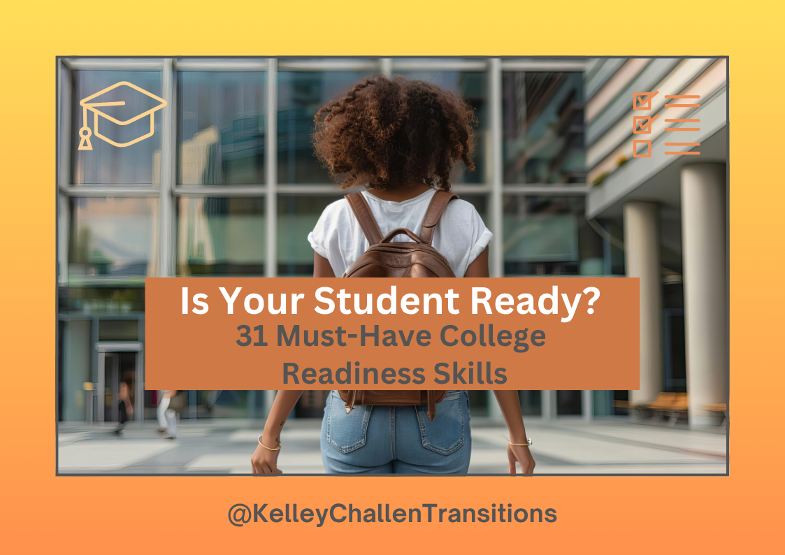 31 Must-Have College Readiness Skills - by Kelley Challen