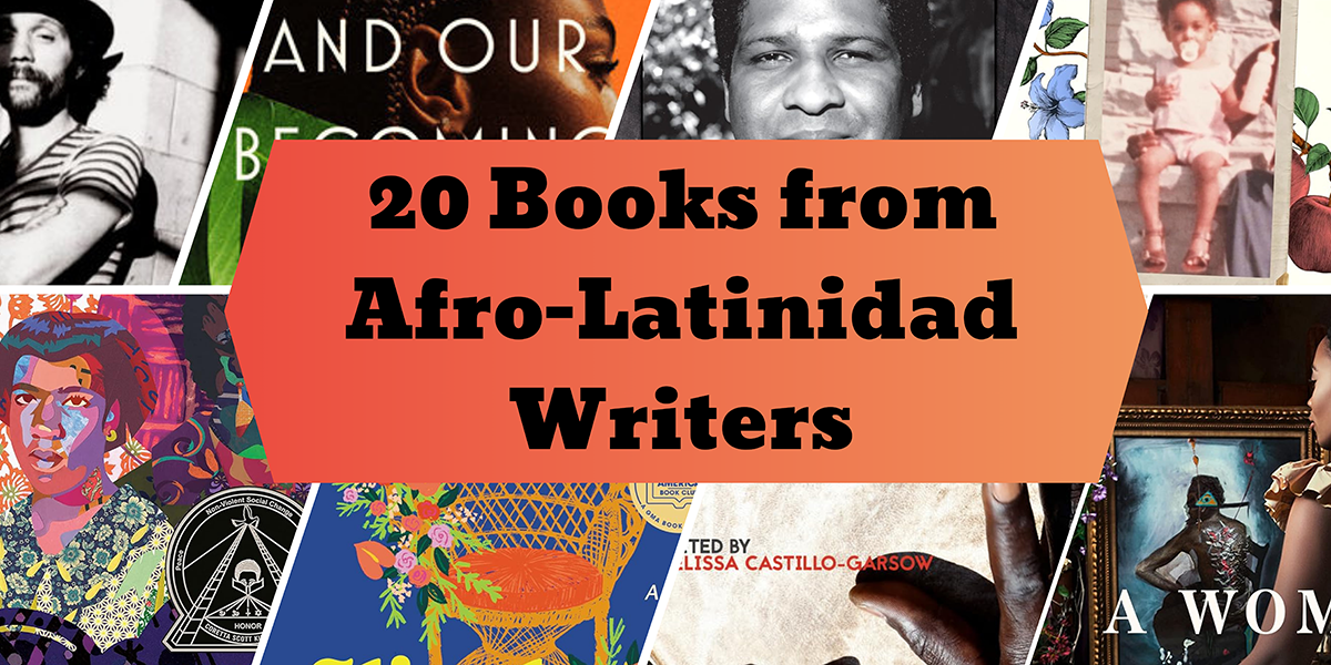 20 Books from Afro-Latinidad Writers - by Kate