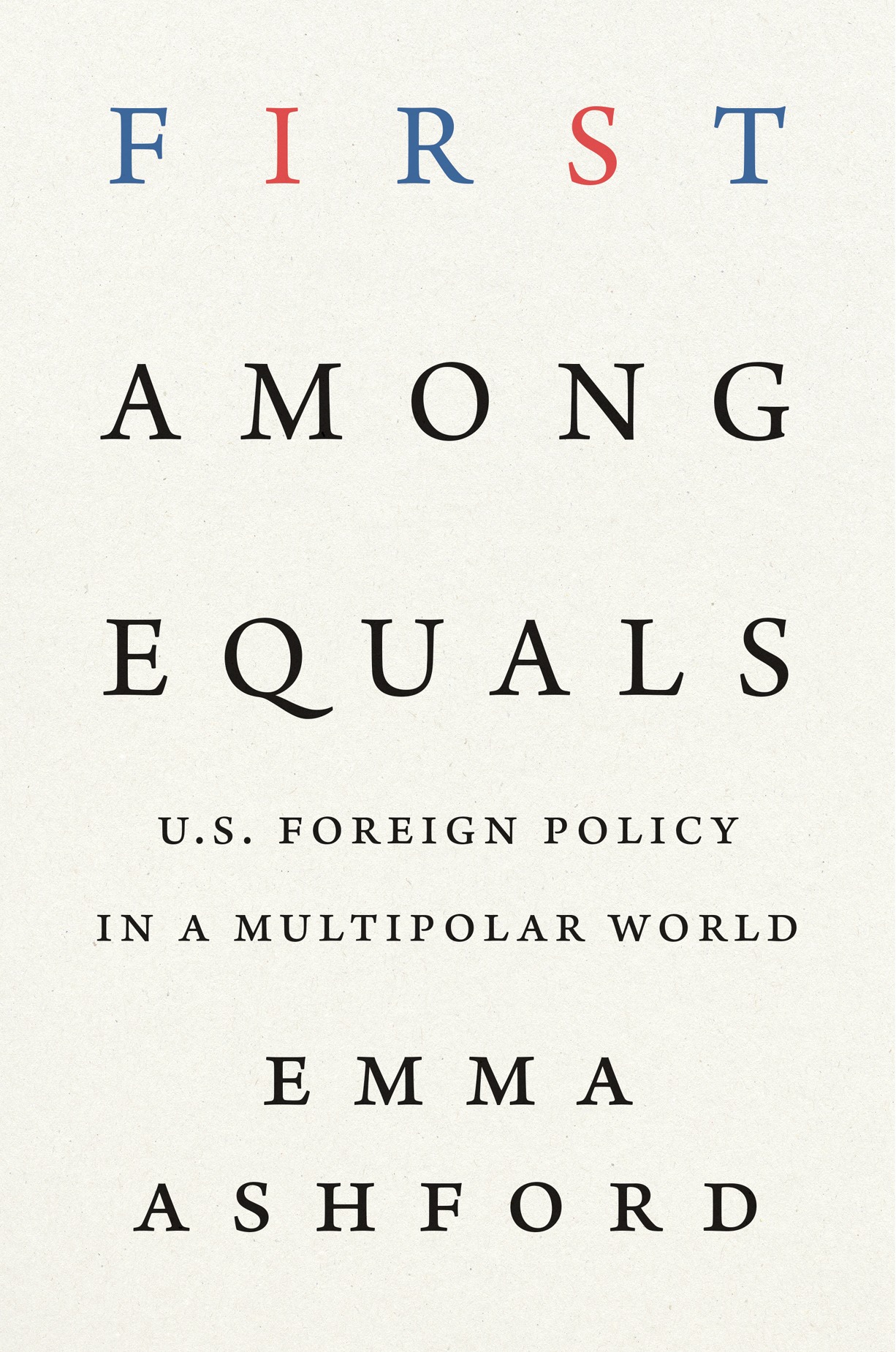 First Among Equals - by Emma Ashford - What Is To Be Done?