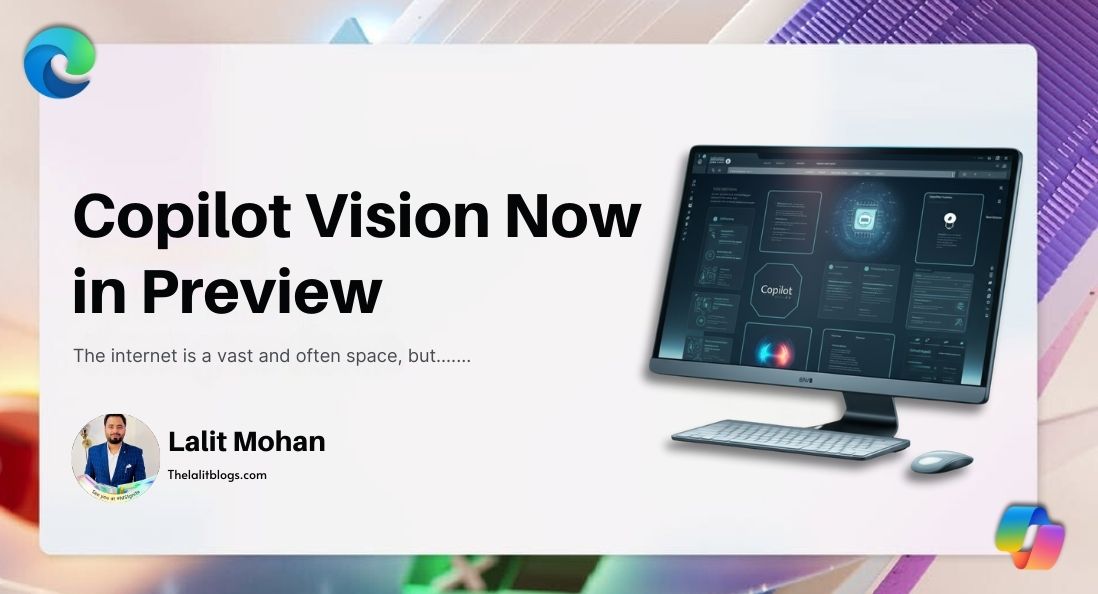 Copilot Vision Now in Preview: A Revolutionary Way to Browse