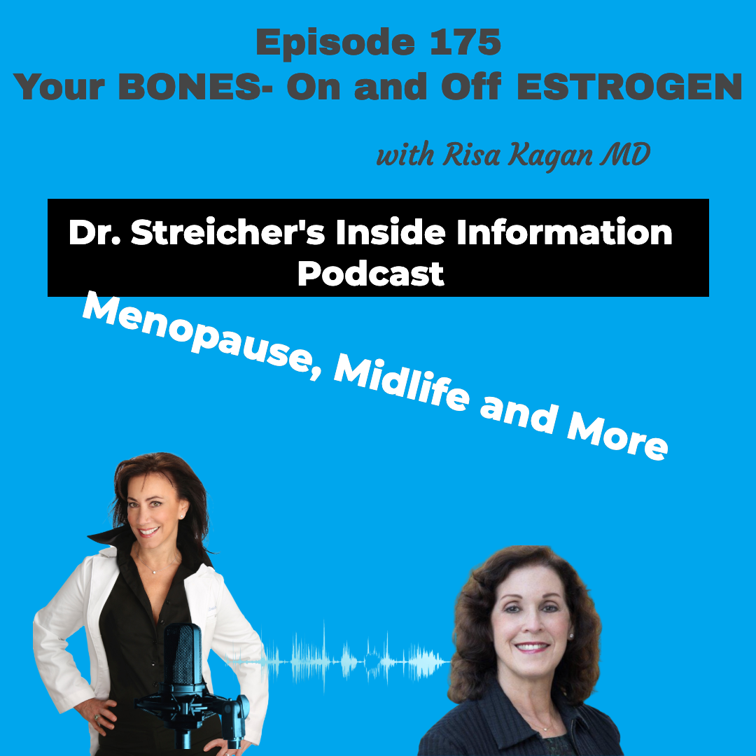 Your BONES - On and Off Estrogen - by Lauren Streicher MD