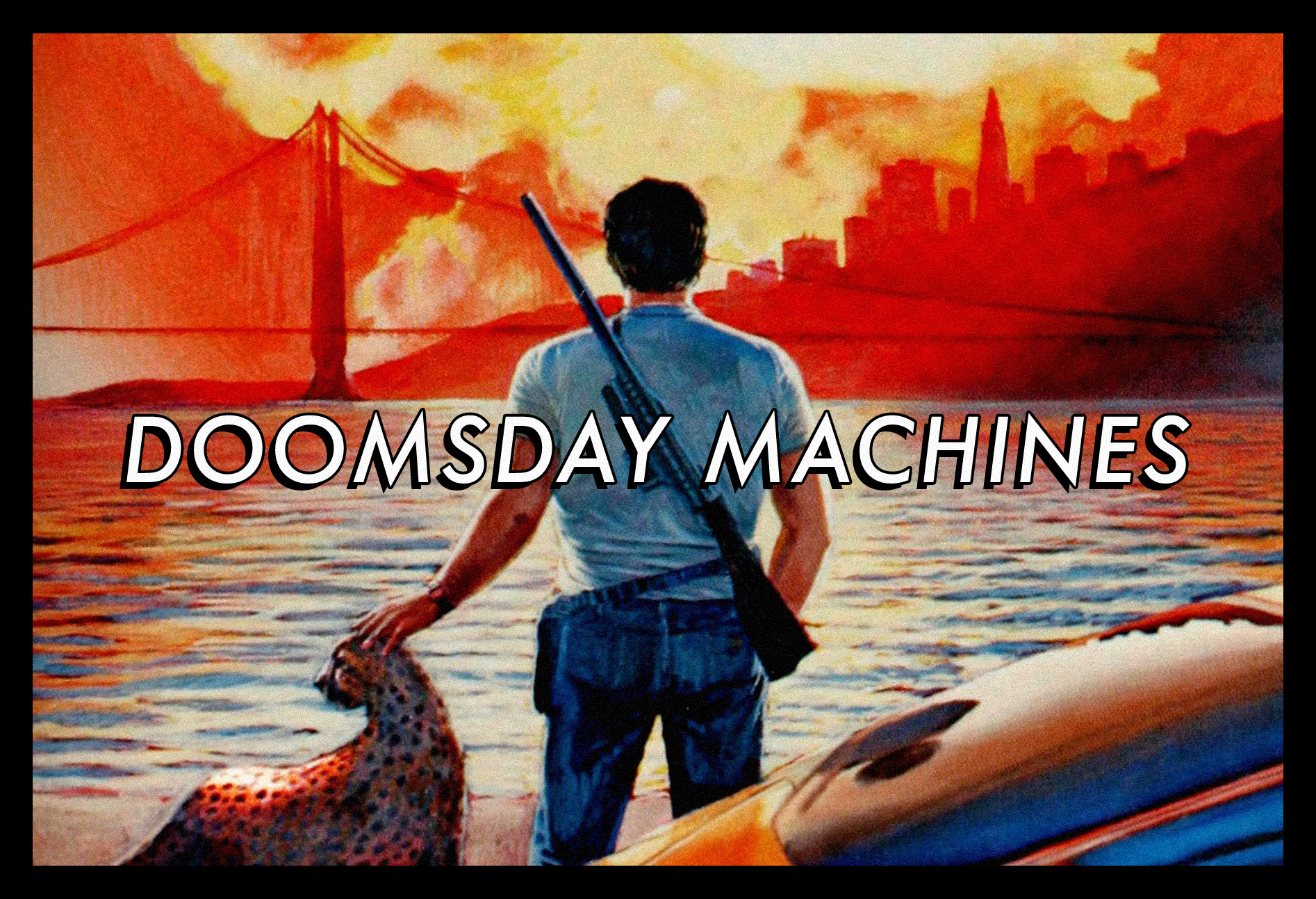 About - Doomsday Machines