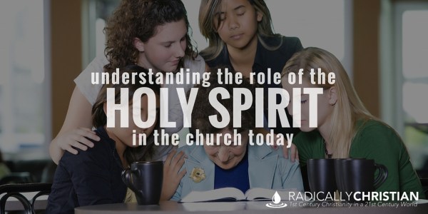 Understanding the Role of the Holy Spirit in the Church Today