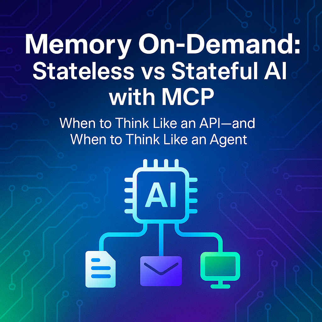 Memory On-Demand: Stateless vs Stateful AI with MCP