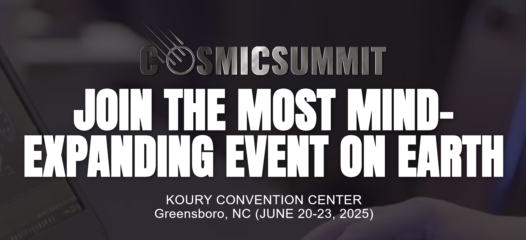 Cosmic Summit 2025: Exploring the Frontiers of History and Science
