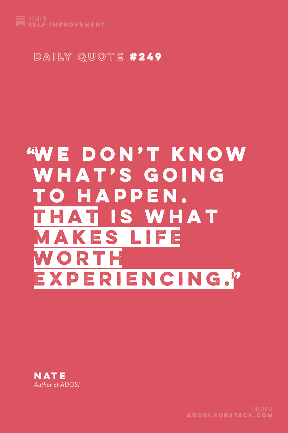 Life is Interesting Due to the Unknown | Daily Quote #249