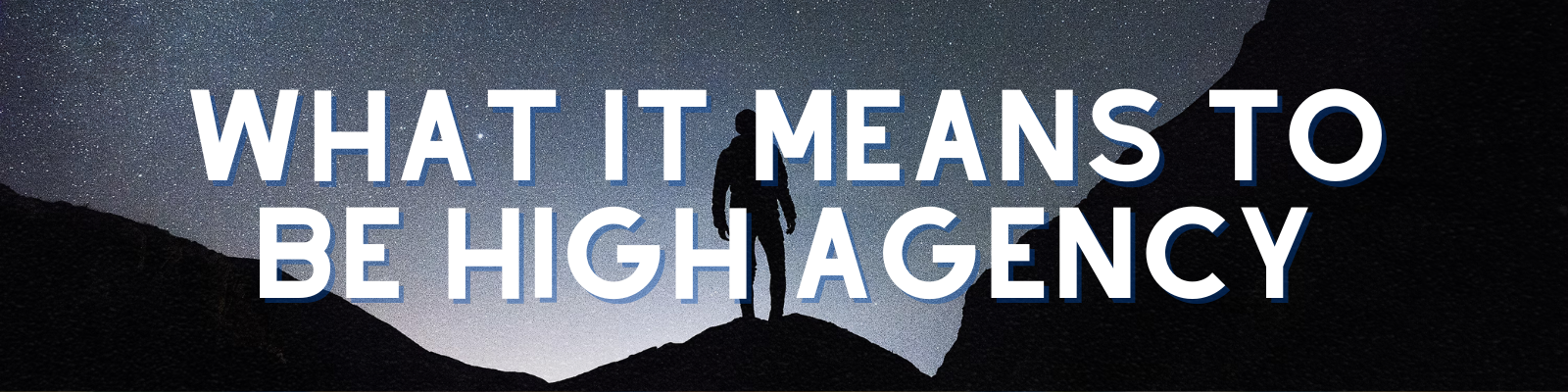 What It Means to Be High Agency - Andrew Yeung's Newsletter