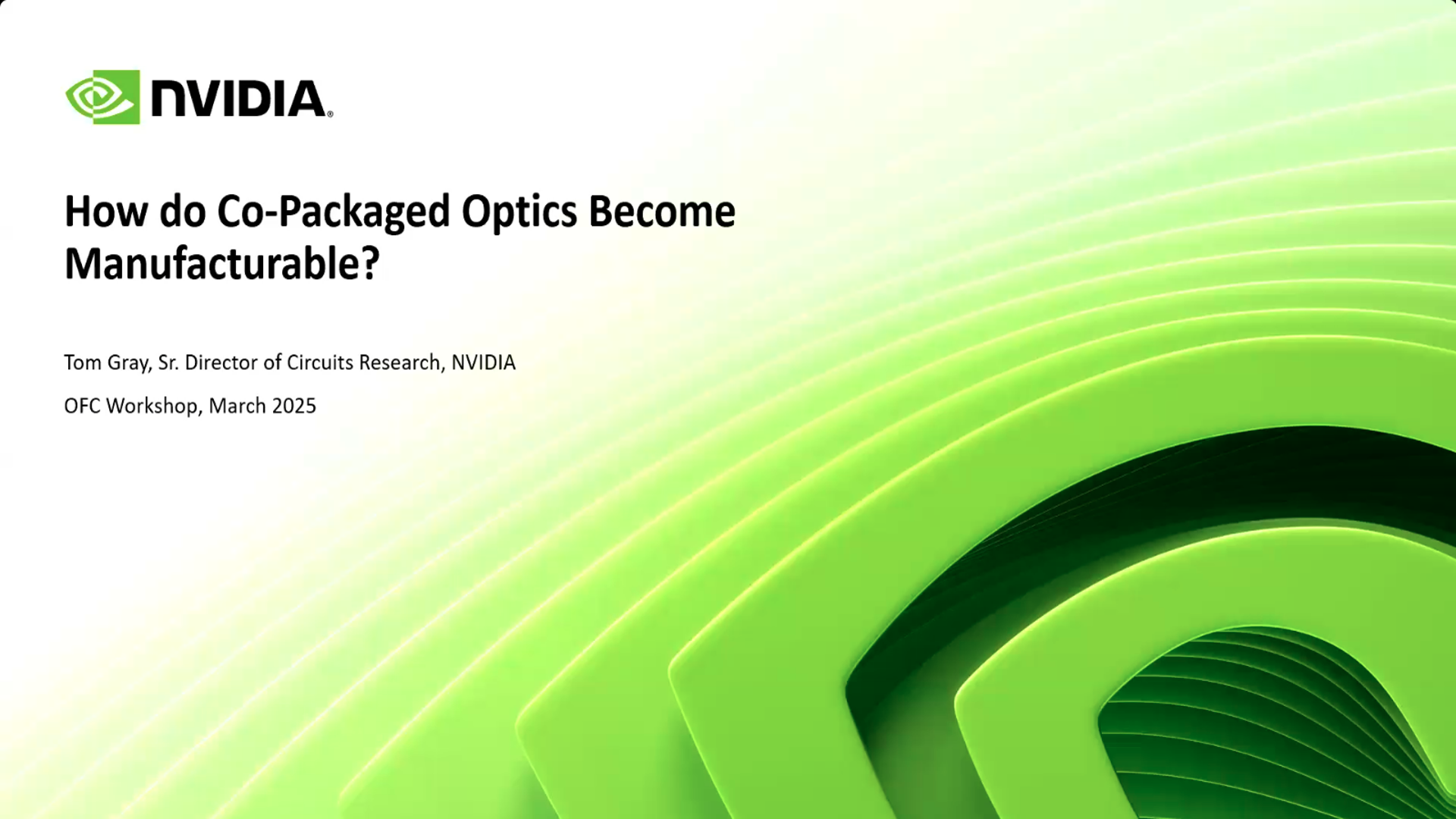OFC50-How do CPO Become Manufacturable-Nvidia, Broadcom ,Marvell