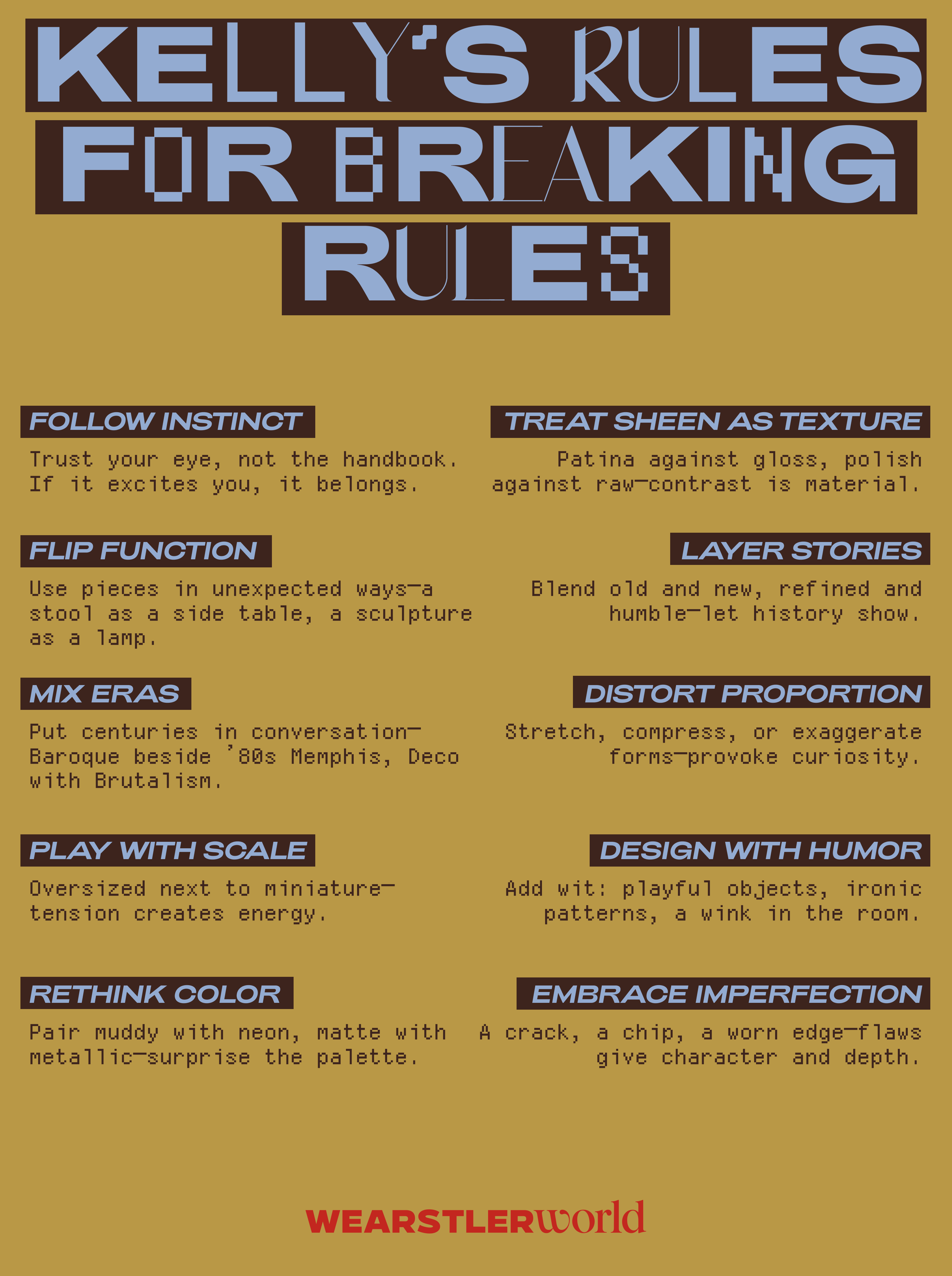 THREE DESIGN RULES I BREAK - by Kelly Wearstler