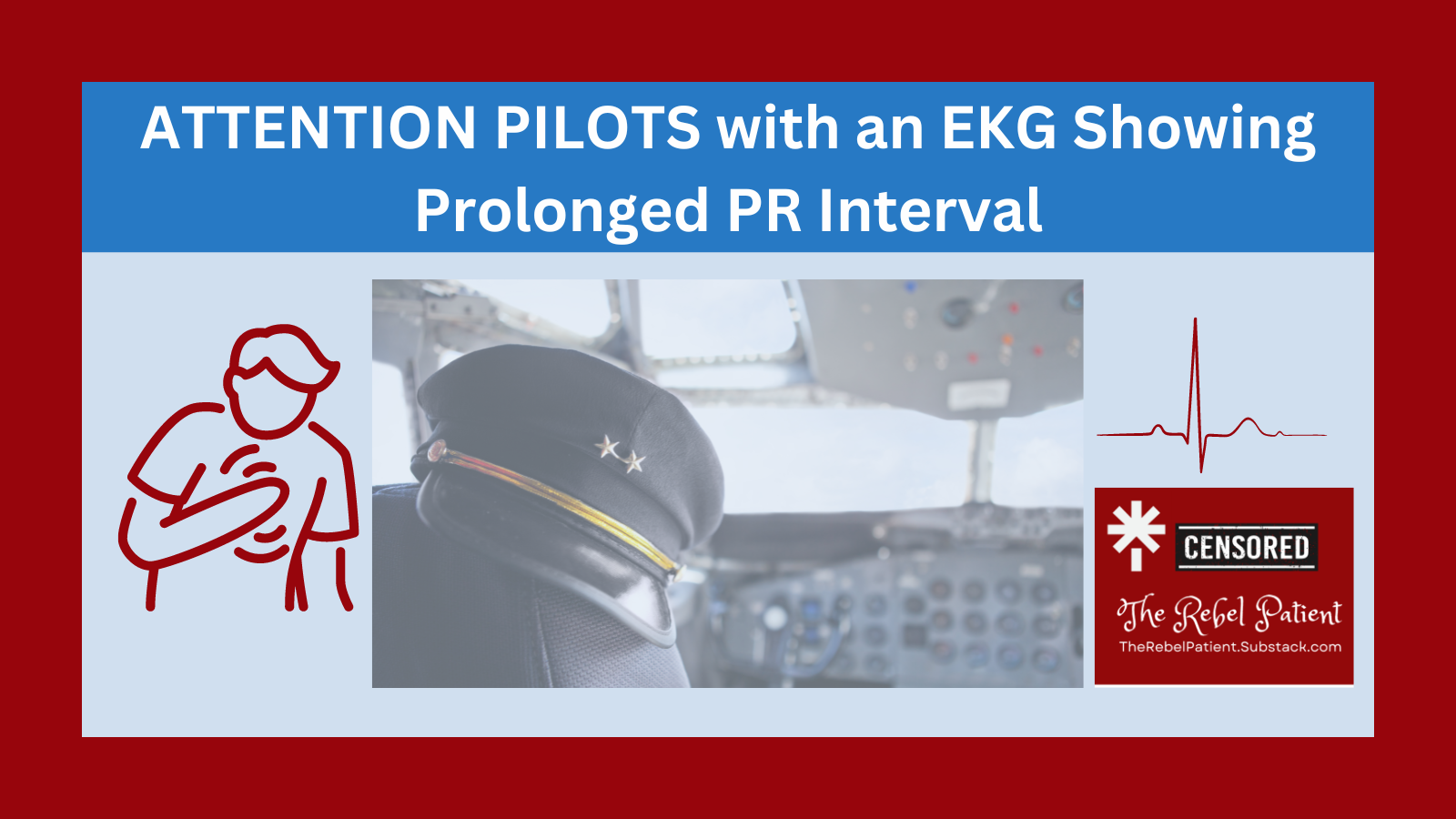 ATTENTION PILOTS with an EKG Showing Prolonged PR Interval: One 2009 ...