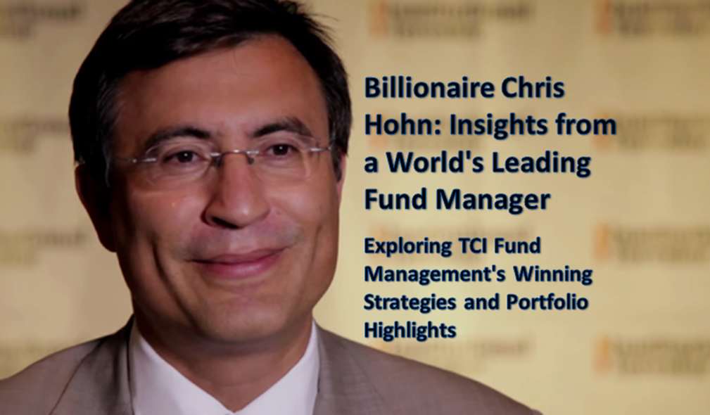 Billionaire Chris Hohn: Insights from a World's Leading Fund Manager