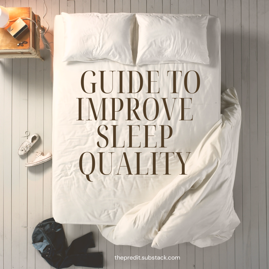 Ultimate Guide to Improve Sleep Quality - The PR Edit