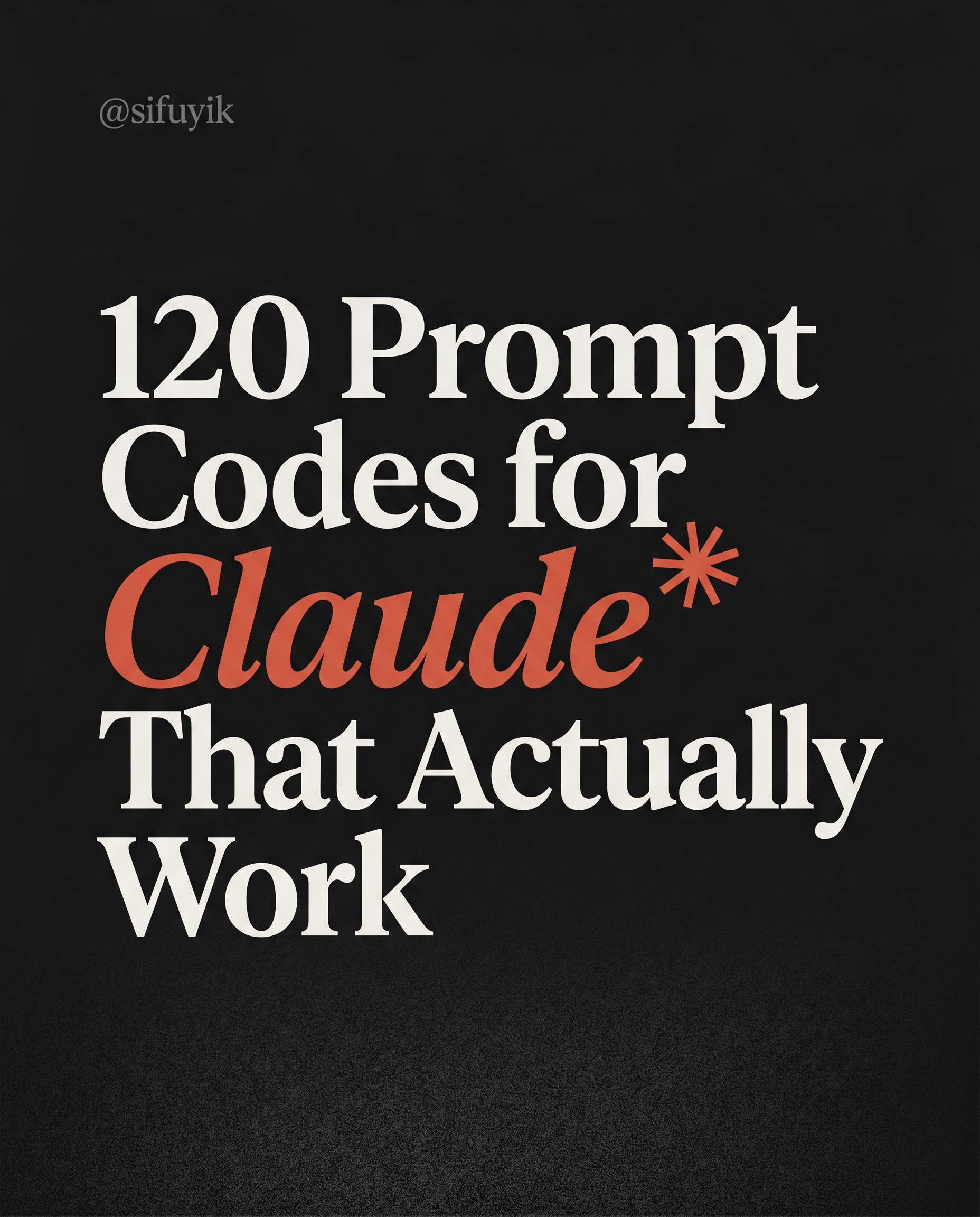 120 Prompt Codes for Claude That Actually Work