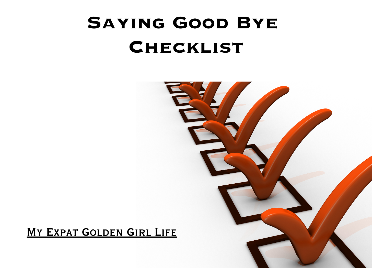 Saying Goodbye Checklist - by Barbara Grassey
