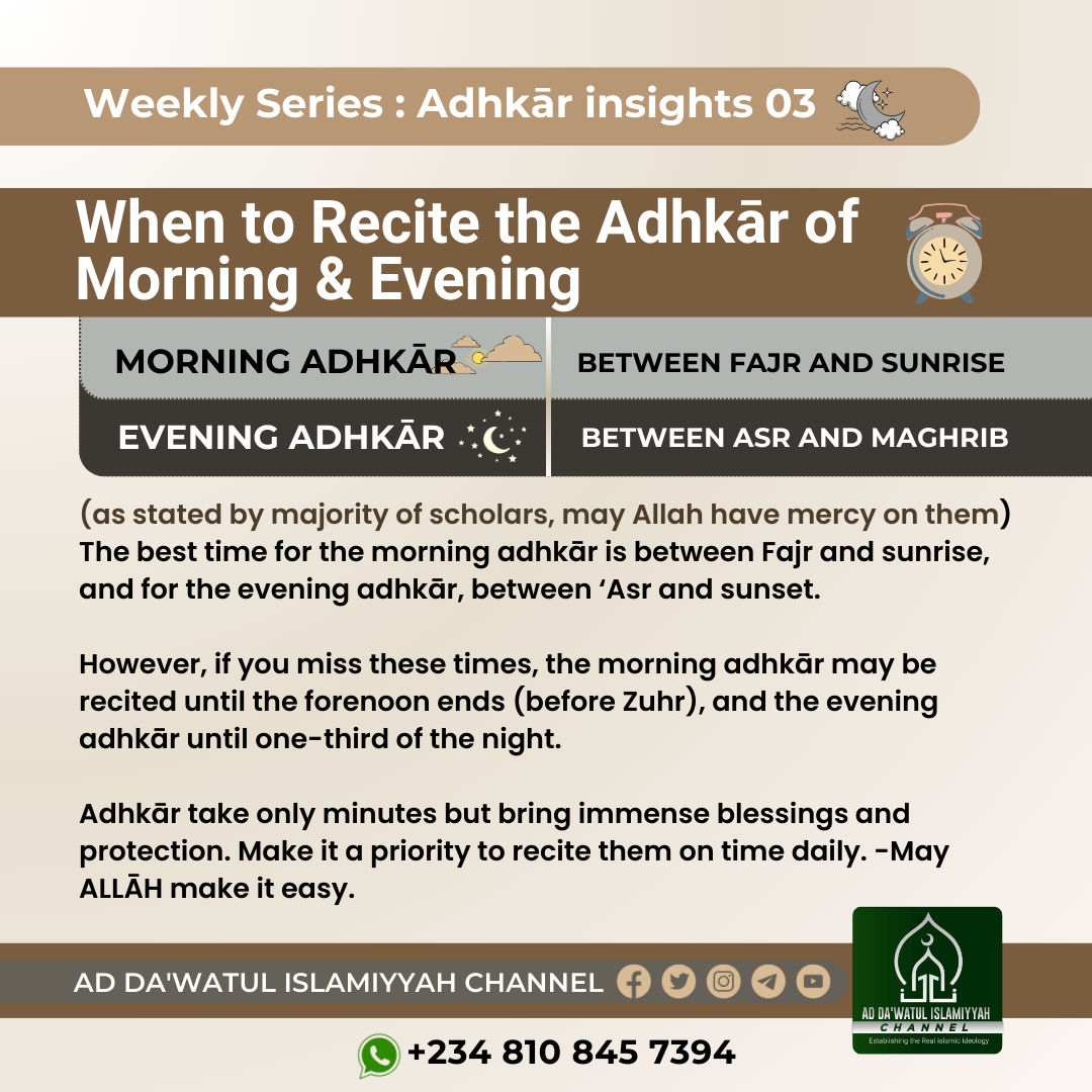 WHEN TO RECITE THE ADHKĀR OF THE MORNING AND EVENING?