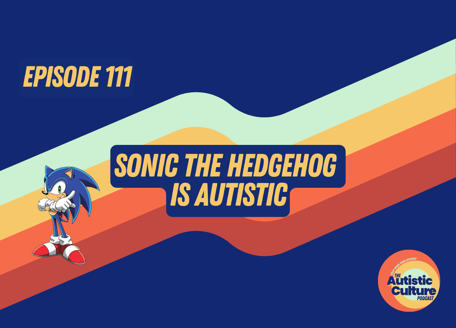 Sonic The Hedgehog Is Autistic (Episode 111)