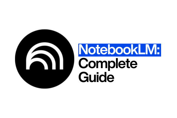 Complete Guide to NotebookLM - by Aakash Gupta