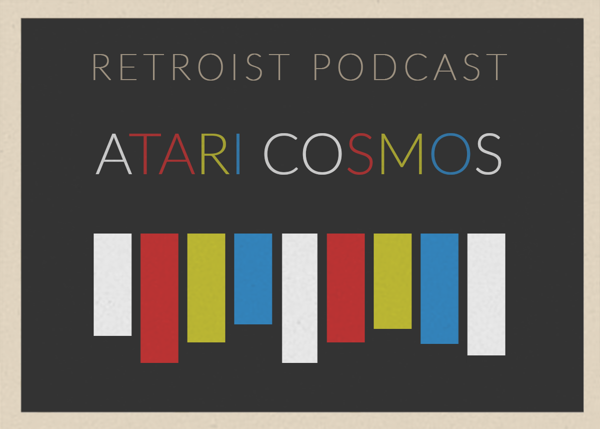 Retroist Atari Cosmos Podcast - The Retroist