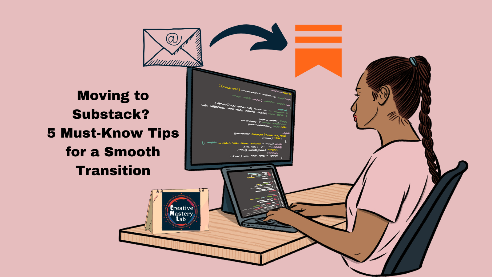 Moving to Substack? 5 Must-Know Tips for a Smooth Transition