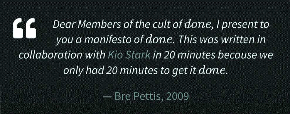 Done and Done: Unpacking the 'Cult of Done' Manifesto