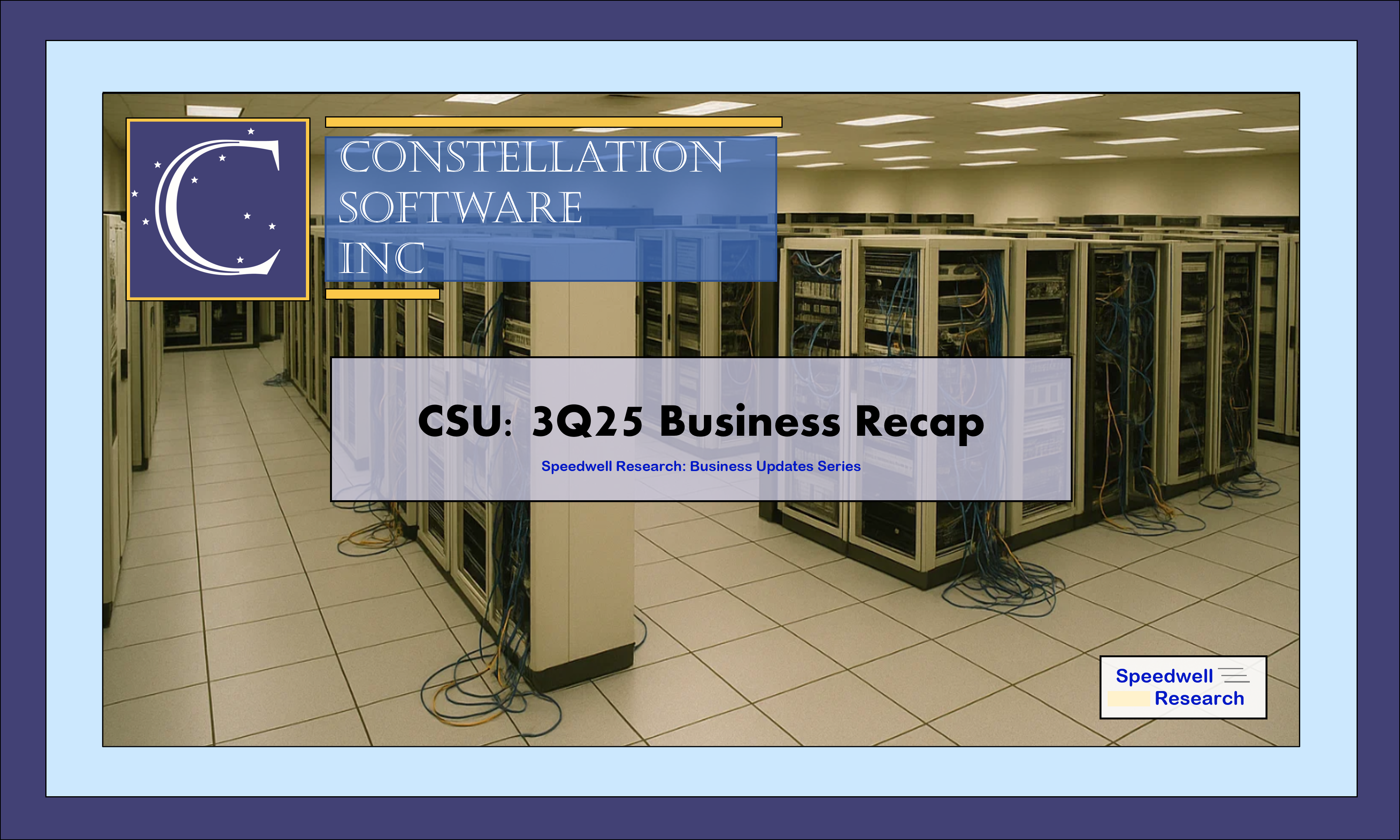 Constellation Software: 3Q25 Update - by Speedwell Research