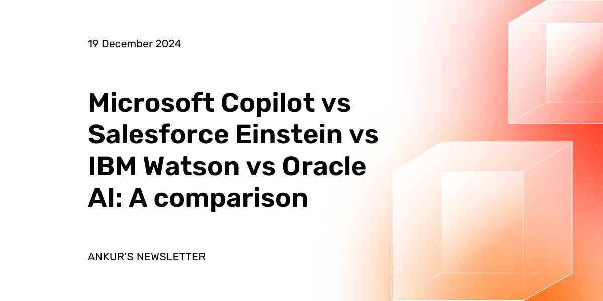 Microsoft Copilot vs Salesforce Einstein vs IBM Watson vs Oracle AI: A ...
