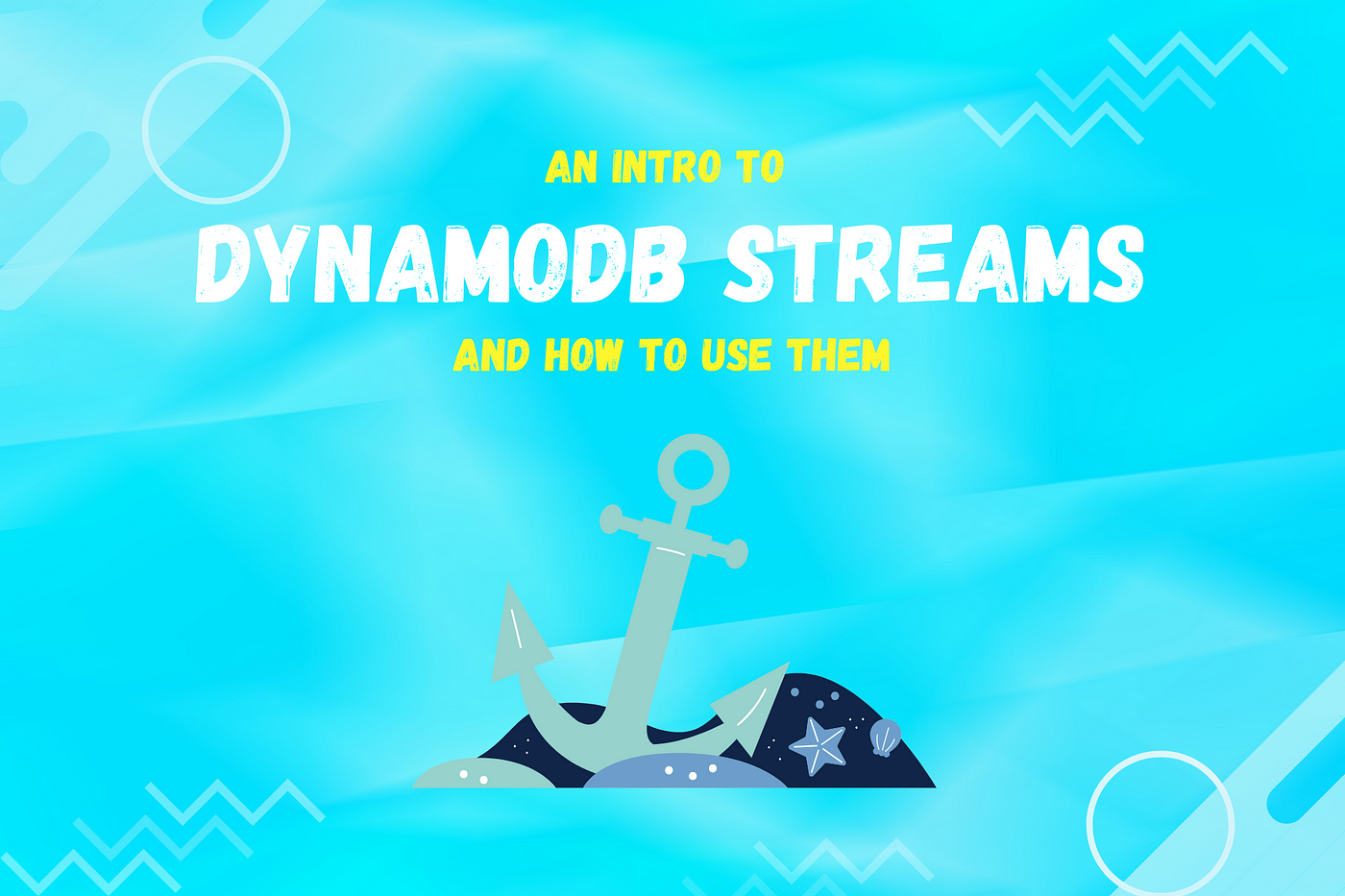 An Introduction To DynamoDB Streams & How To Use Them