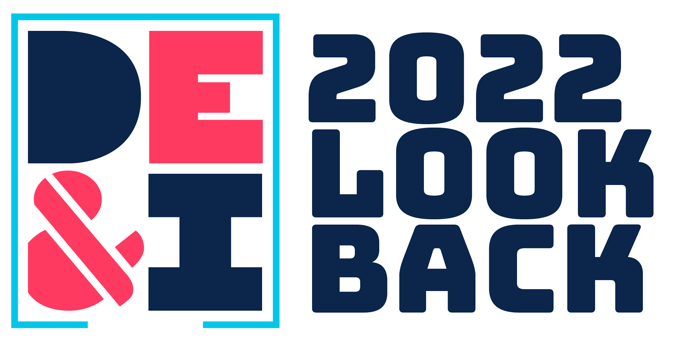 Diversity, Equity, and Inclusion 2022 Look-Back