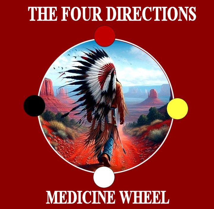 LAKOTA TEACHINGS / The Four Winds - by Roger Thunderhands