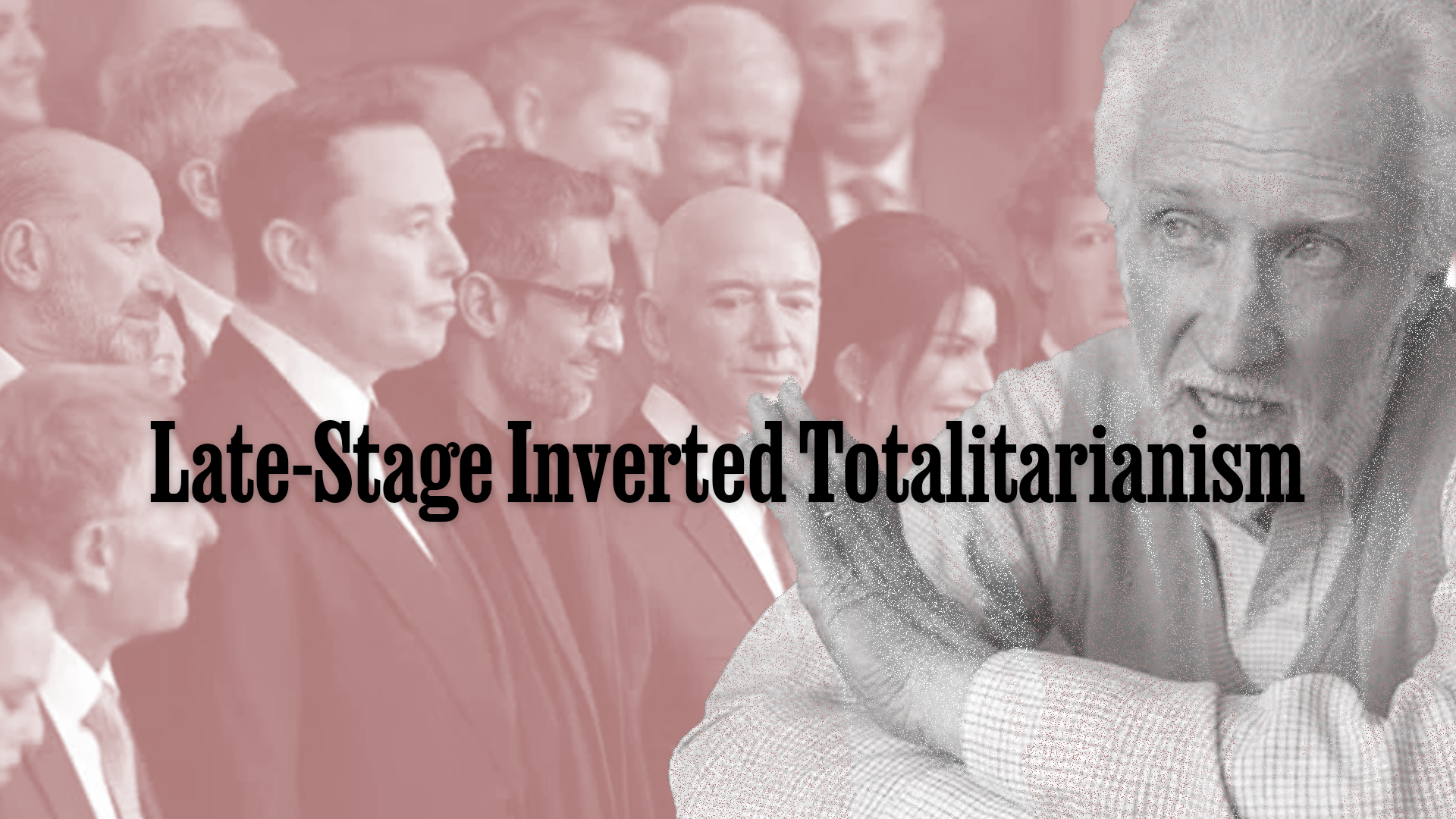 Late-Stage Inverted Totalitarianism - by Jim Stewartson