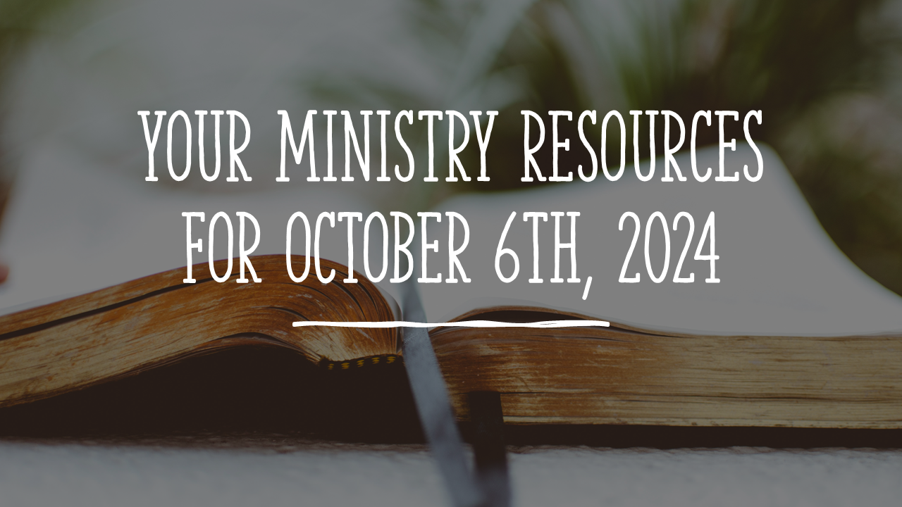 October 6th Sermon Ministry Resources Lectionary Link