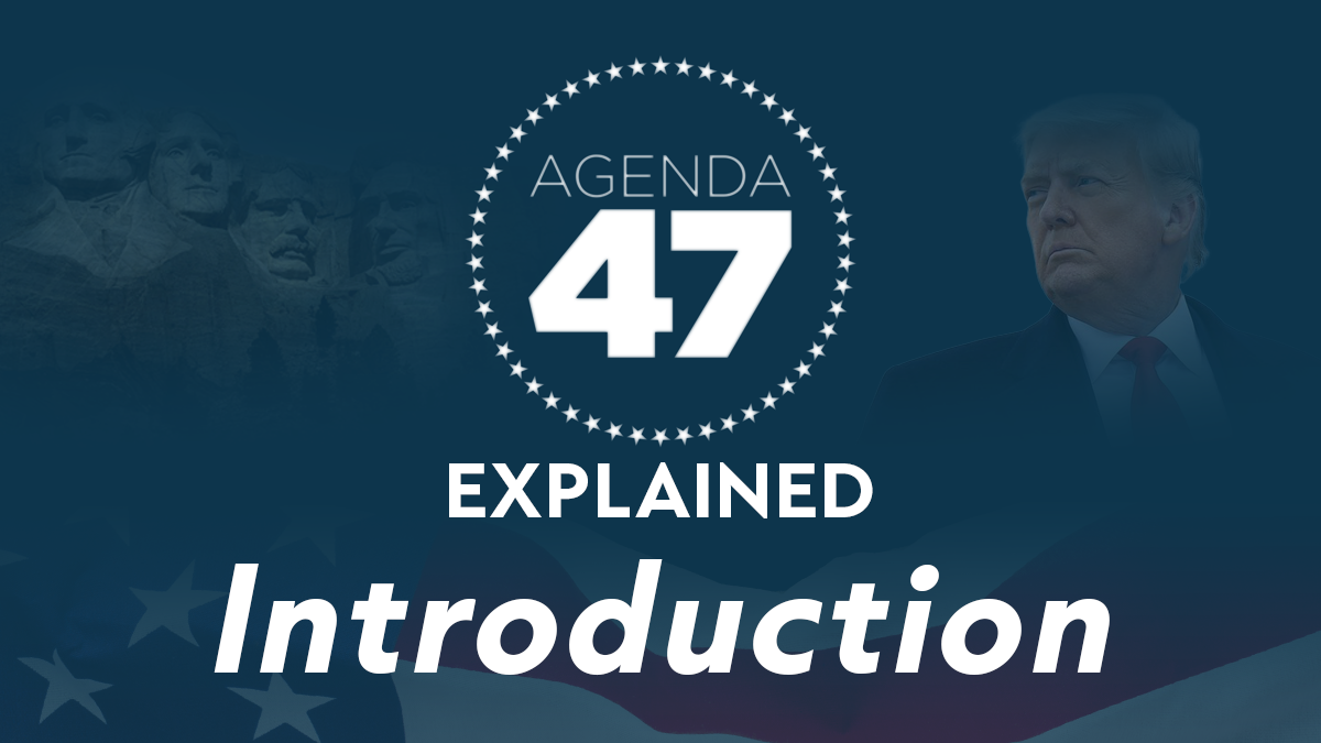 Agenda 47 EXPLAINED: Introduction