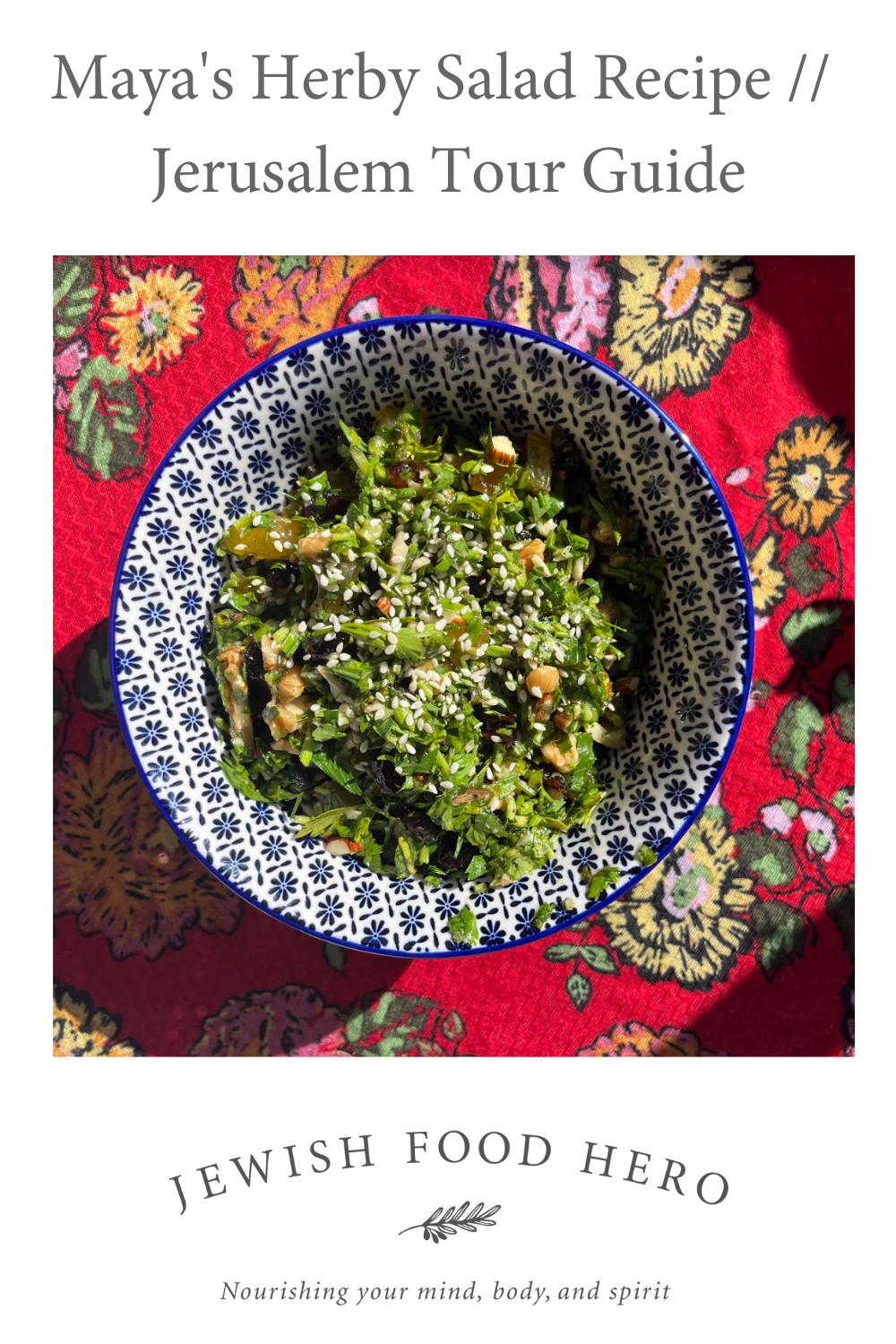 Maya's Herby Salatim (סלטים) Recipe// Jerusalem Tour Guide