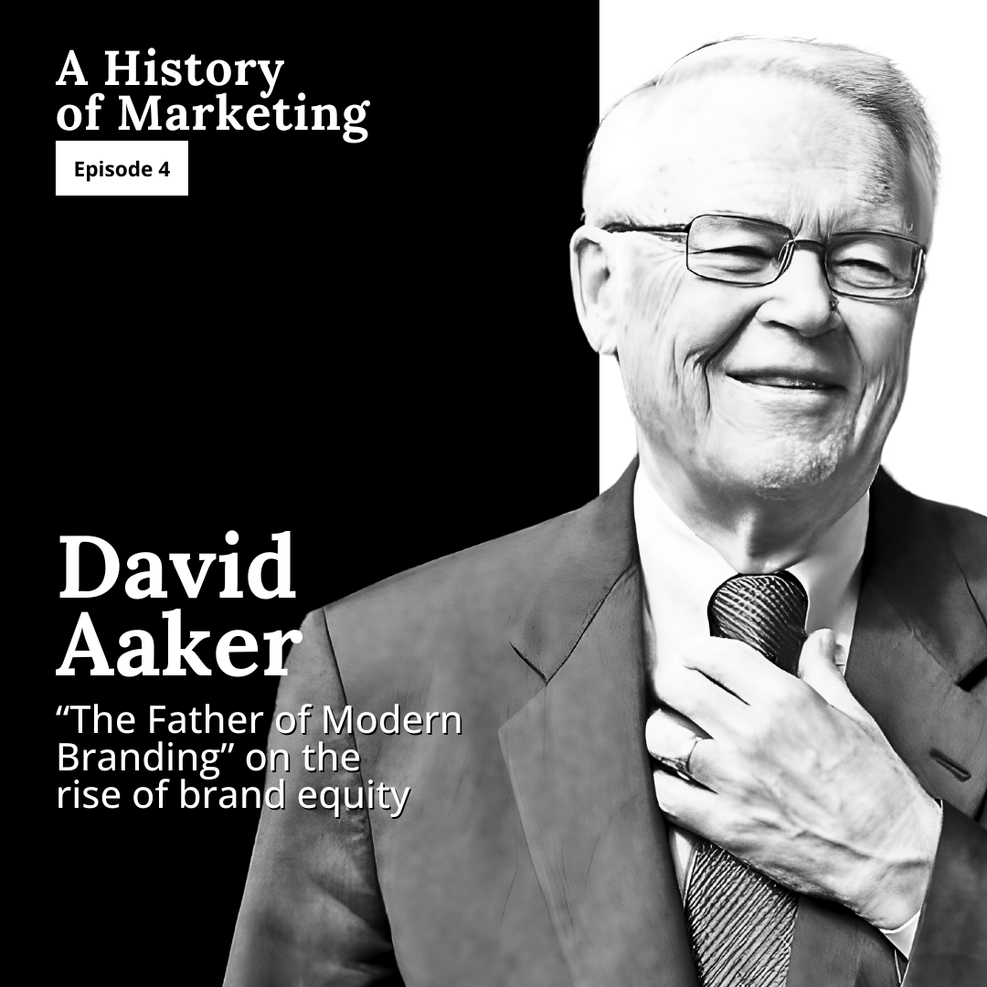 David Aaker: "The Father of Modern Branding"