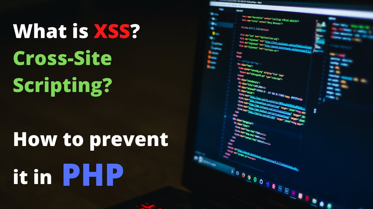 How to Detect & Fix XSS in PHP - by Rohit Kumar