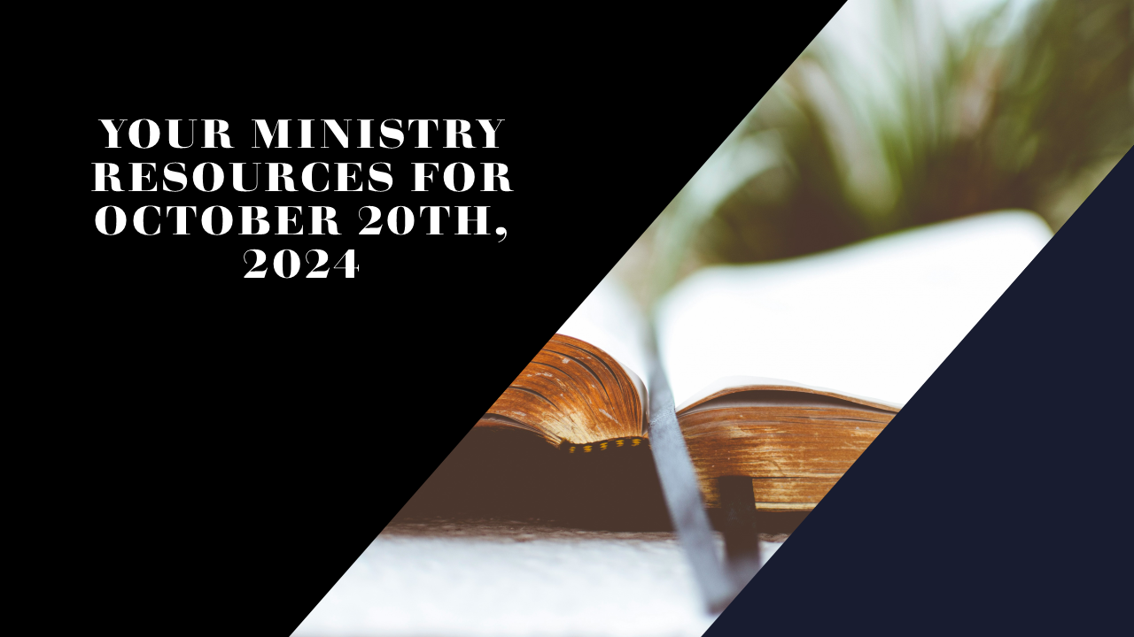 October 20th Sermon Ministry Resources Lectionary Link