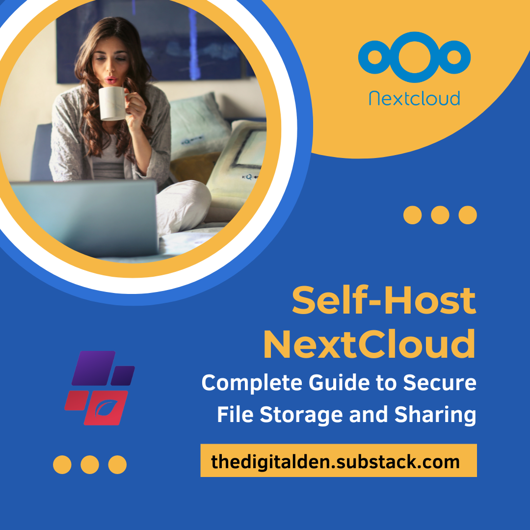 Complete Guide to Self-Host NextCloud on Home Server for Secure File Storage and Sharing