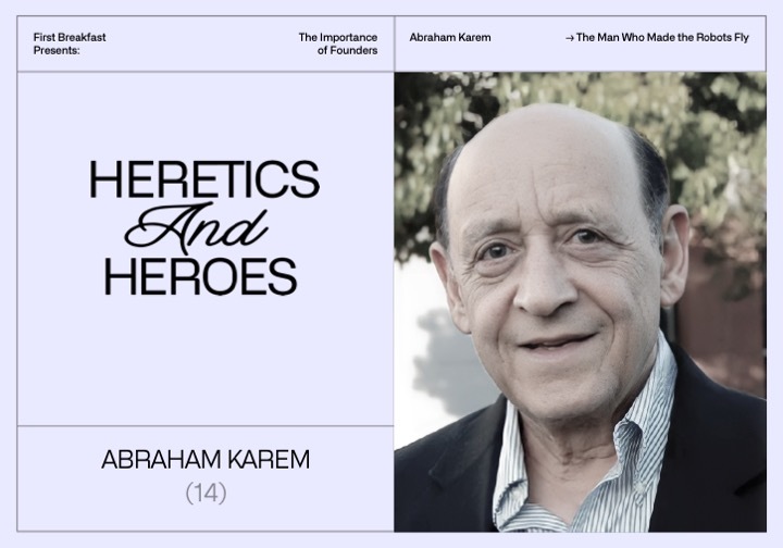 Abraham Karem, The Man Who Made the Robots Fly