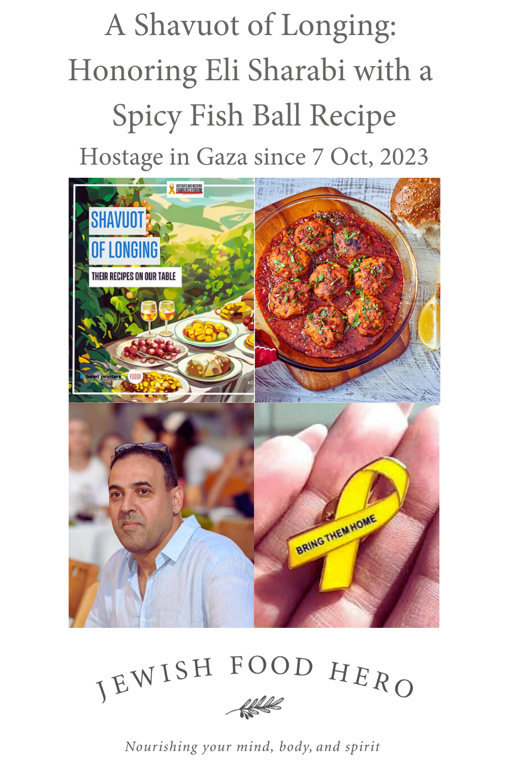 A Shavuot of Longing: Honoring Eli Sharabi with a Spicy Fish Ball Recipe