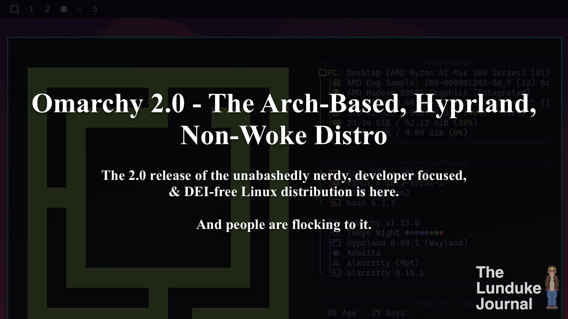 Omarchy 2.0 - The Arch-Based, Hyprland, Non-Woke Distro