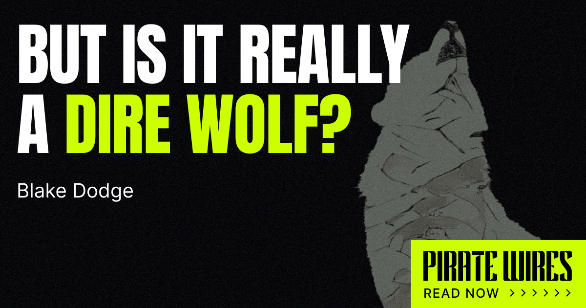 But Is It Really a Dire Wolf?