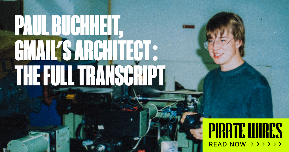 Paul Buchheit, Gmail’s Architect: The Full Transcript